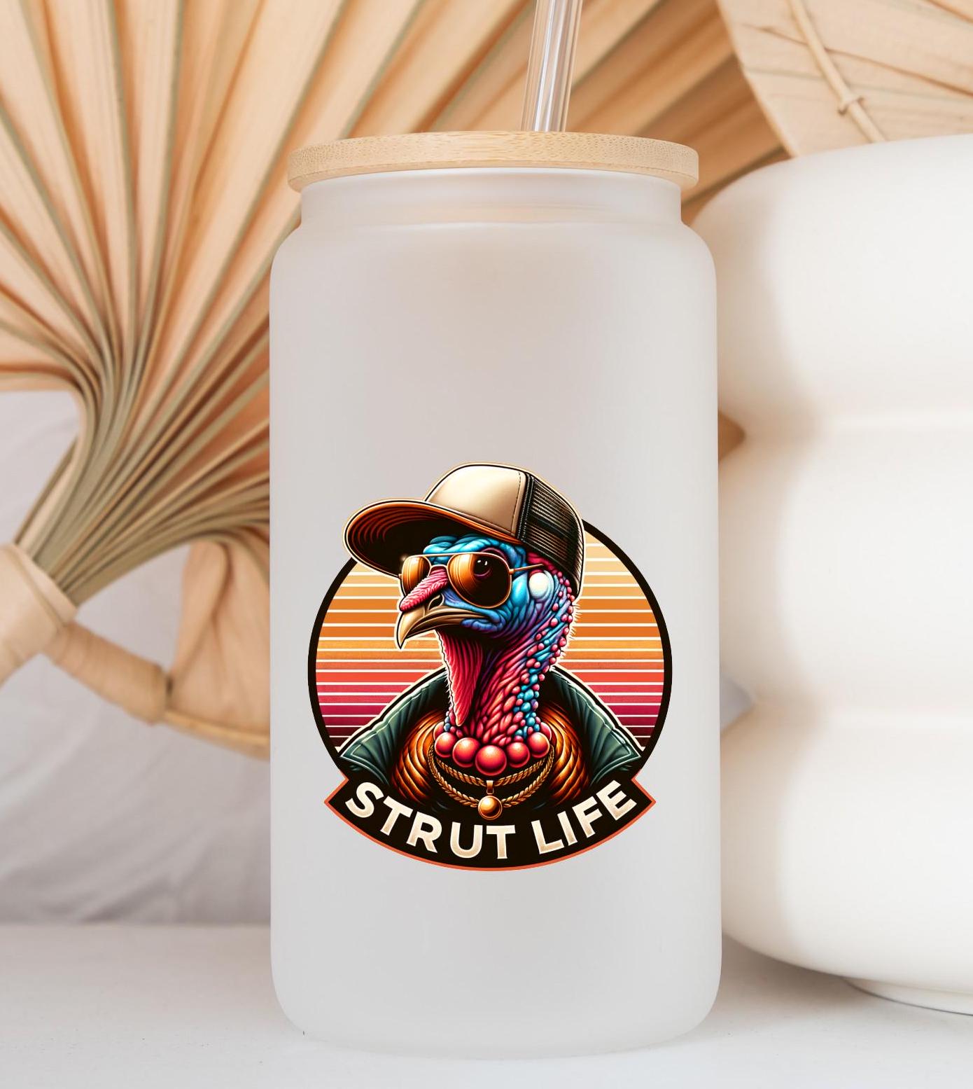 Strut Life Png, Turkey Hunting Png, Turkey Hunting Sublimation, Funny ...