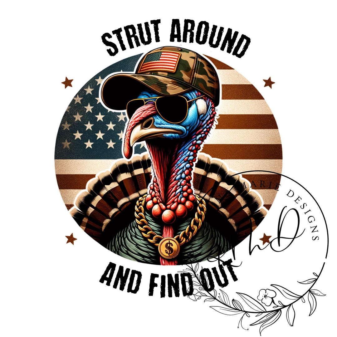 Camo Cap Turkey Hunting PNG Strut Around & Find Out Turkey Funny ...