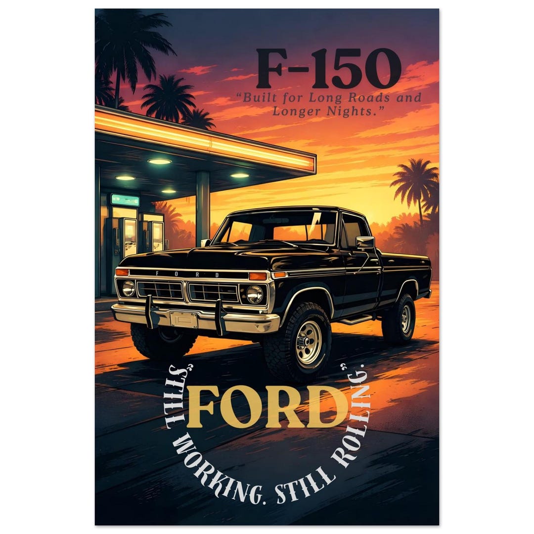 Ford F150 Classic Truck Poster Vintage Pickup Long Roads Night Drive ...