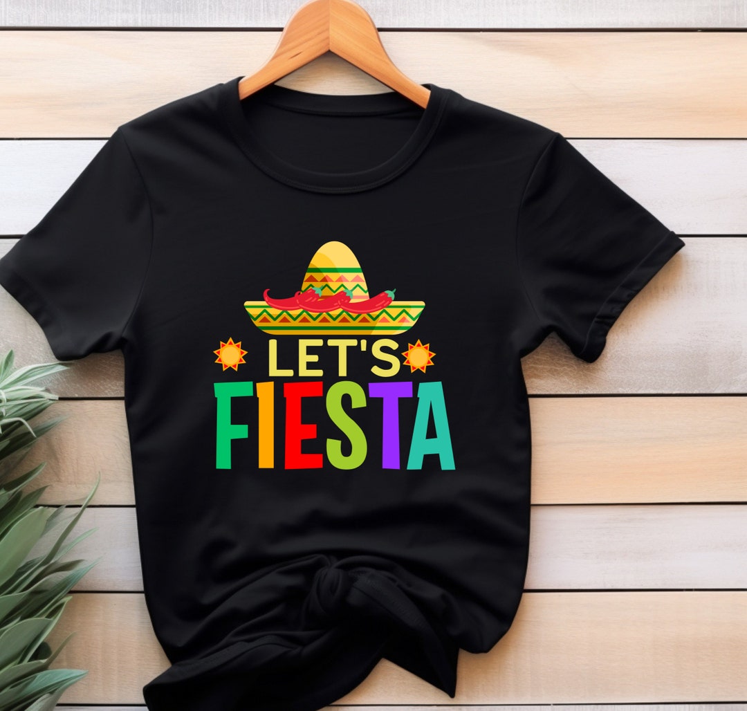 Let's Fiesta Shirt Mexican Maracas, Sombrero T-shirt, Cinco De Mayo T ...