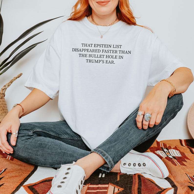 Comfort Colors® Anti Trump Shirt, Epstein File Trump’s Ear, Anti MAGA ...