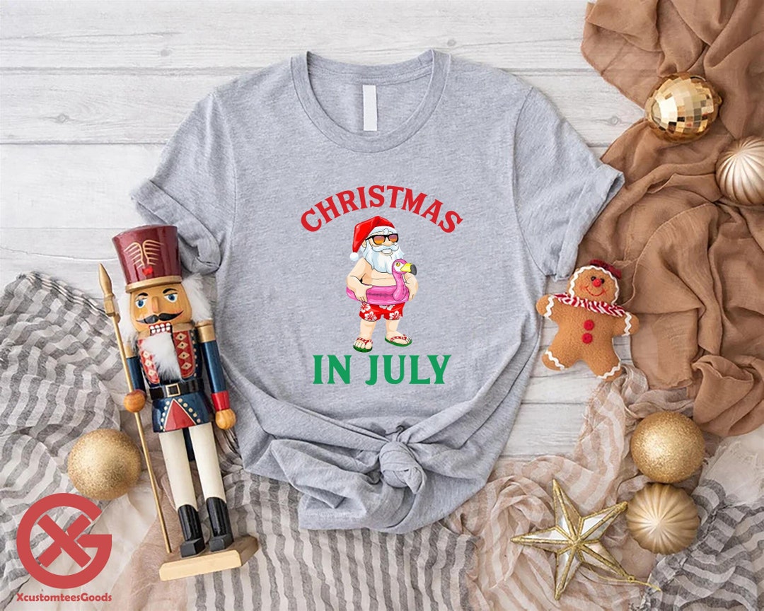 Funny Christmas in July Shirt, Santa Beach Tee, Summer Santa T-shirt ...