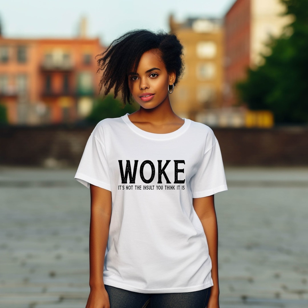 Woke Shirt, Vote Shirt, It's Not the Insult You Think It Is,democrat ...