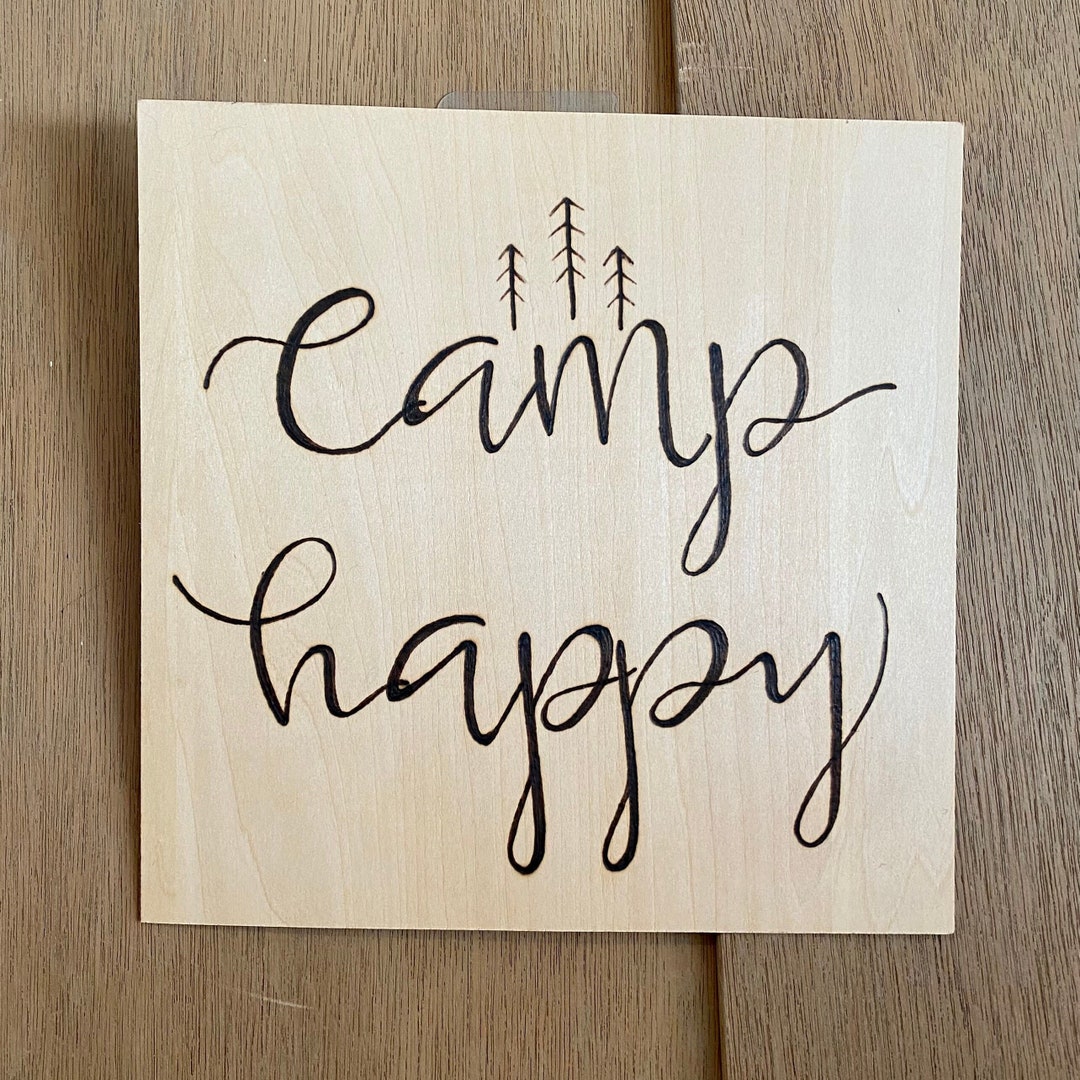 Camp Happy - Hand-burned Wood Sign - Etsy