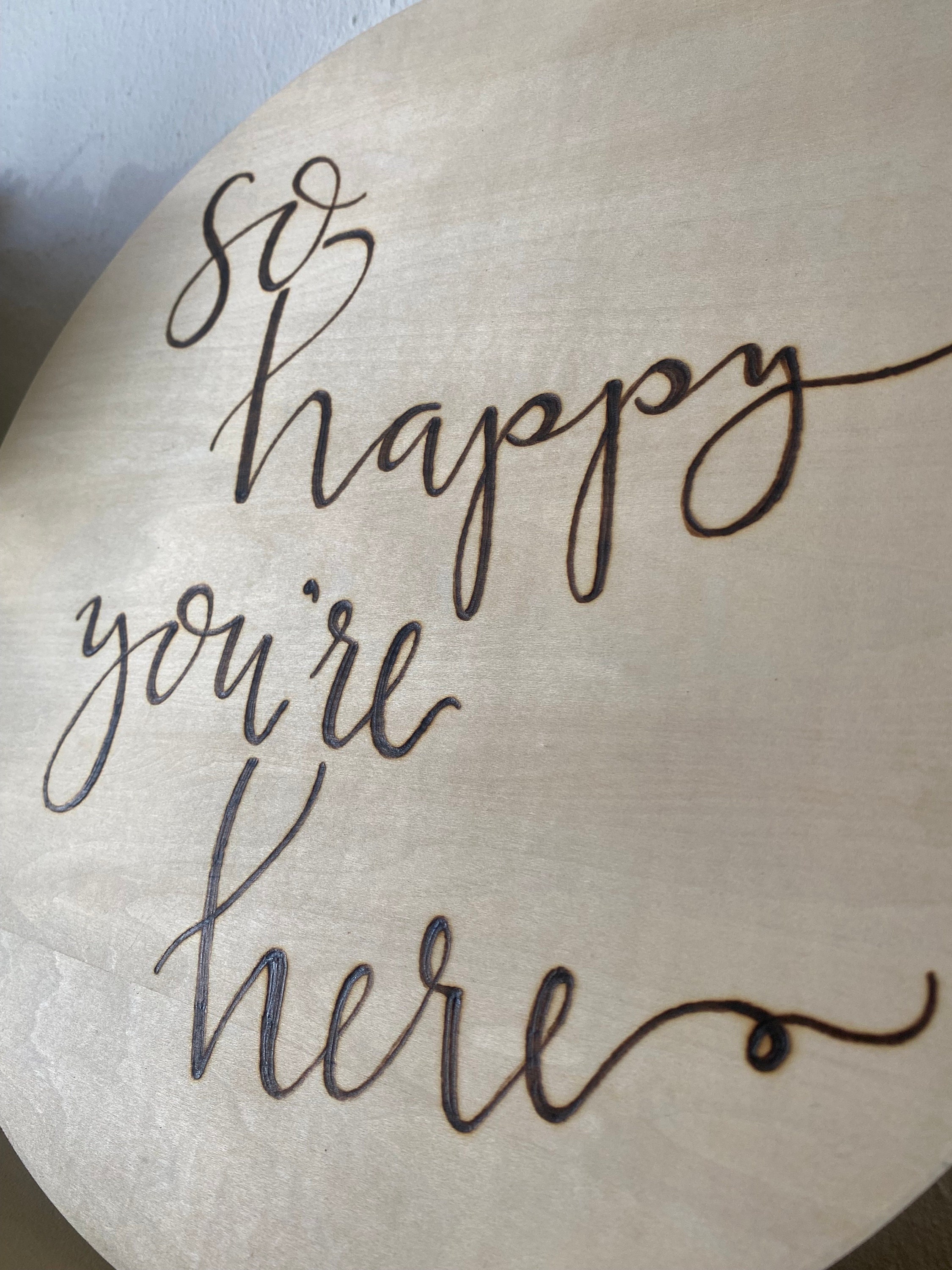 Happy Youre Here Hand-burned Wood Sign - Etsy