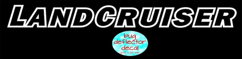 TOYOTA LANDCRUISER Bug Deflector Vinyl Decal 600 X 60 Mm CONFIRM Your ...