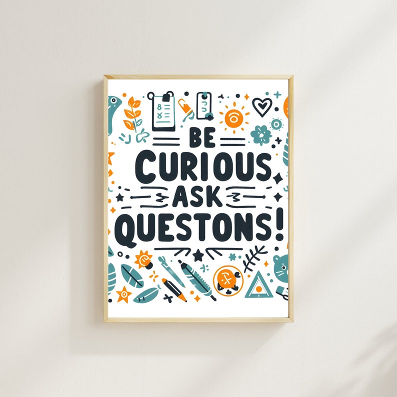 Be Curious Ask Questions Educational Wall Art, Boho Classroom Decor ...