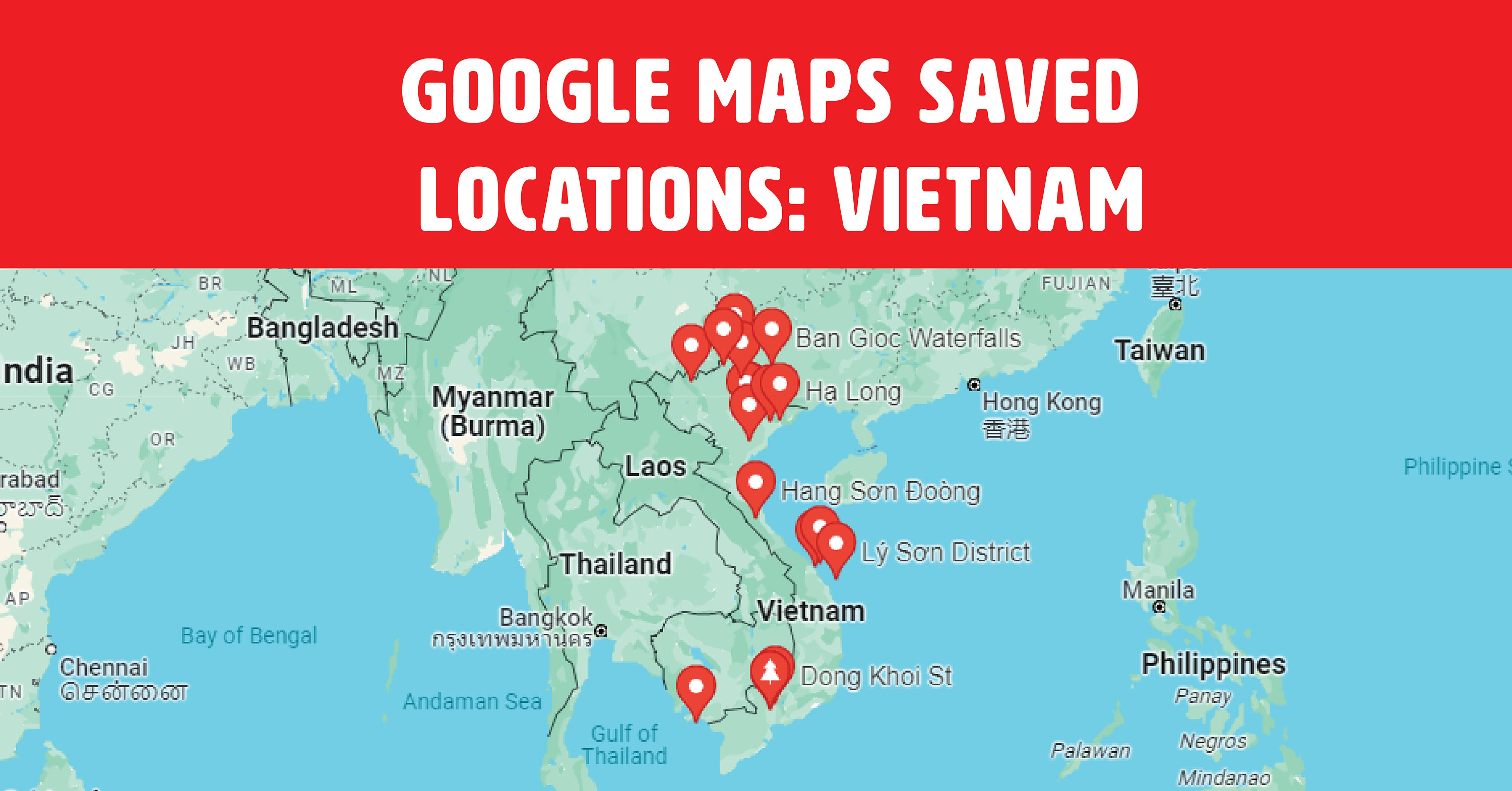 Vietnam Map Google Maps Saved Locations Guide 50+ Must-see Destinations ...