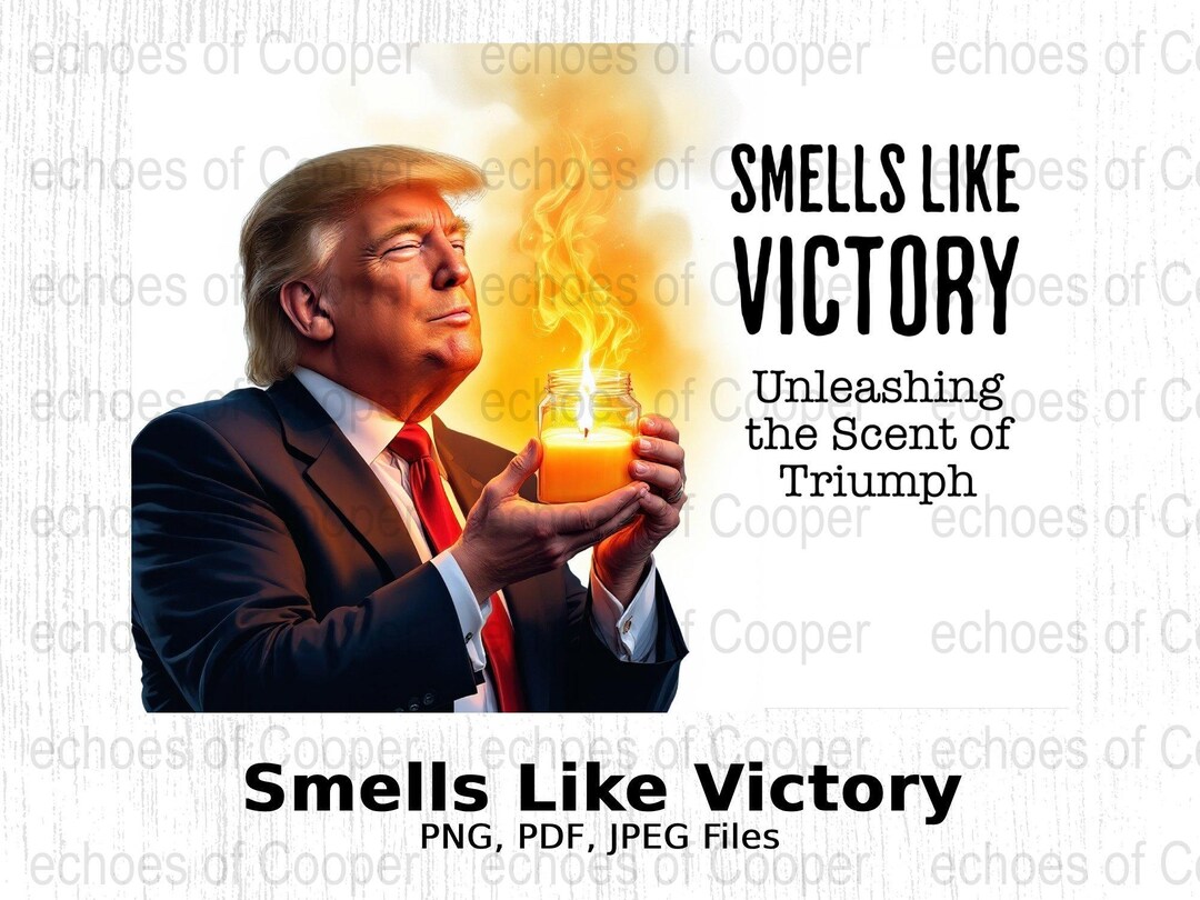Smells Like Victory Digital Art, Funny Political Printable Design ...