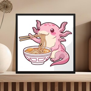 Cute Axolotl Eating Ramen Digital Art for Wall Art Clothing Stickers ...