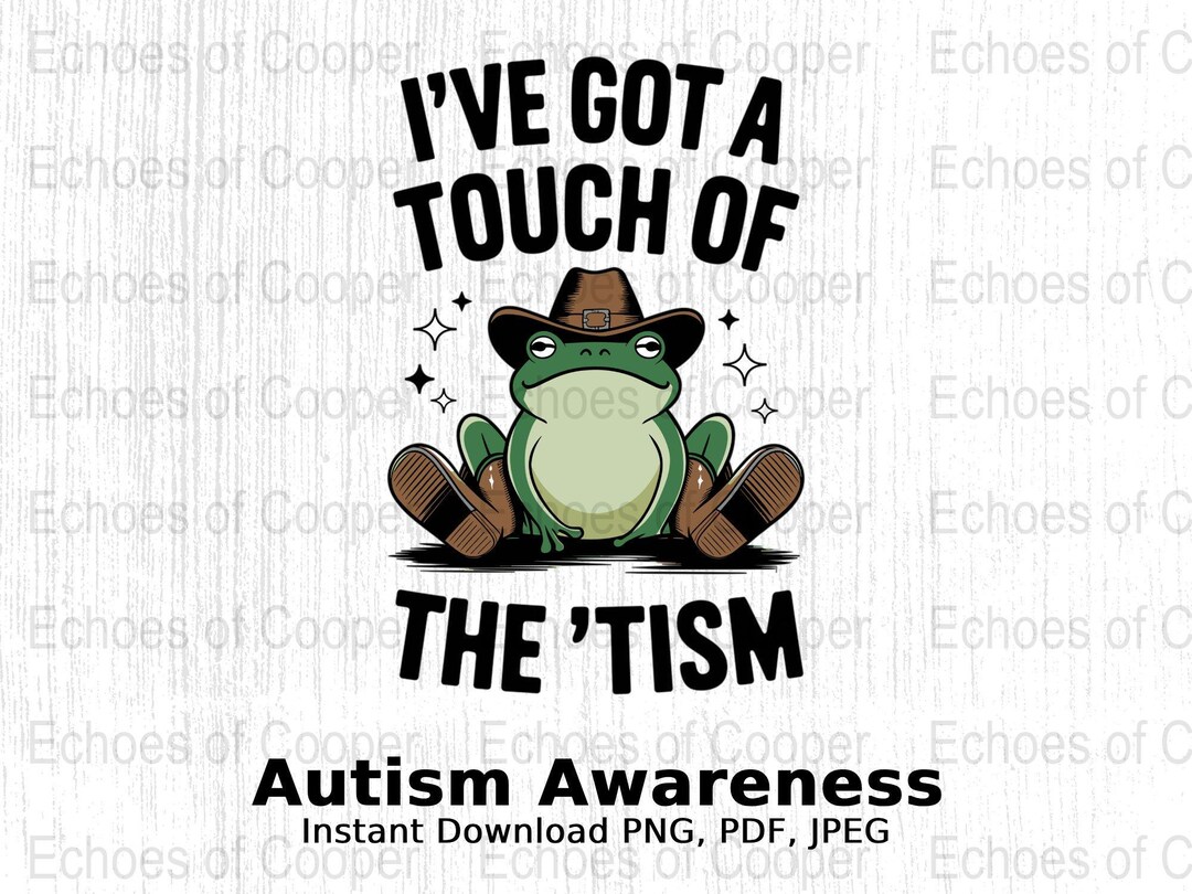 Autism Awareness Month Touch of the Tism Funny Frog Digital Art Design ...
