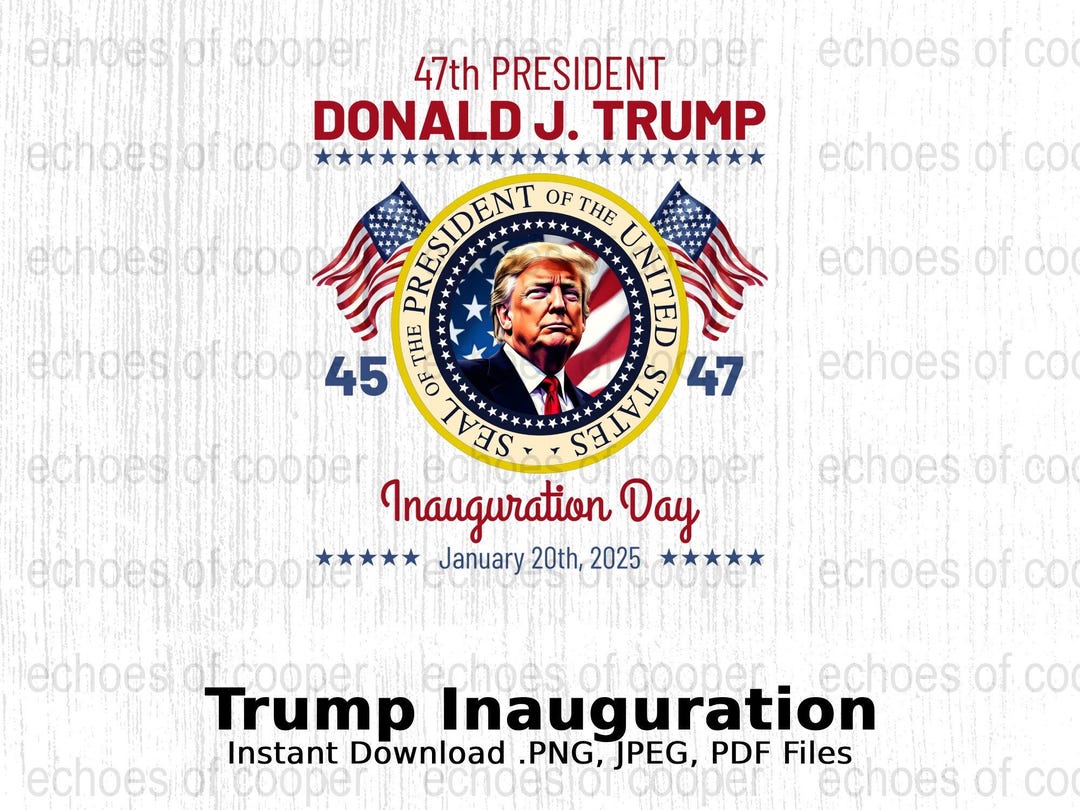 47th President Donald J Trump Inauguration Day January 2025 Digital ...