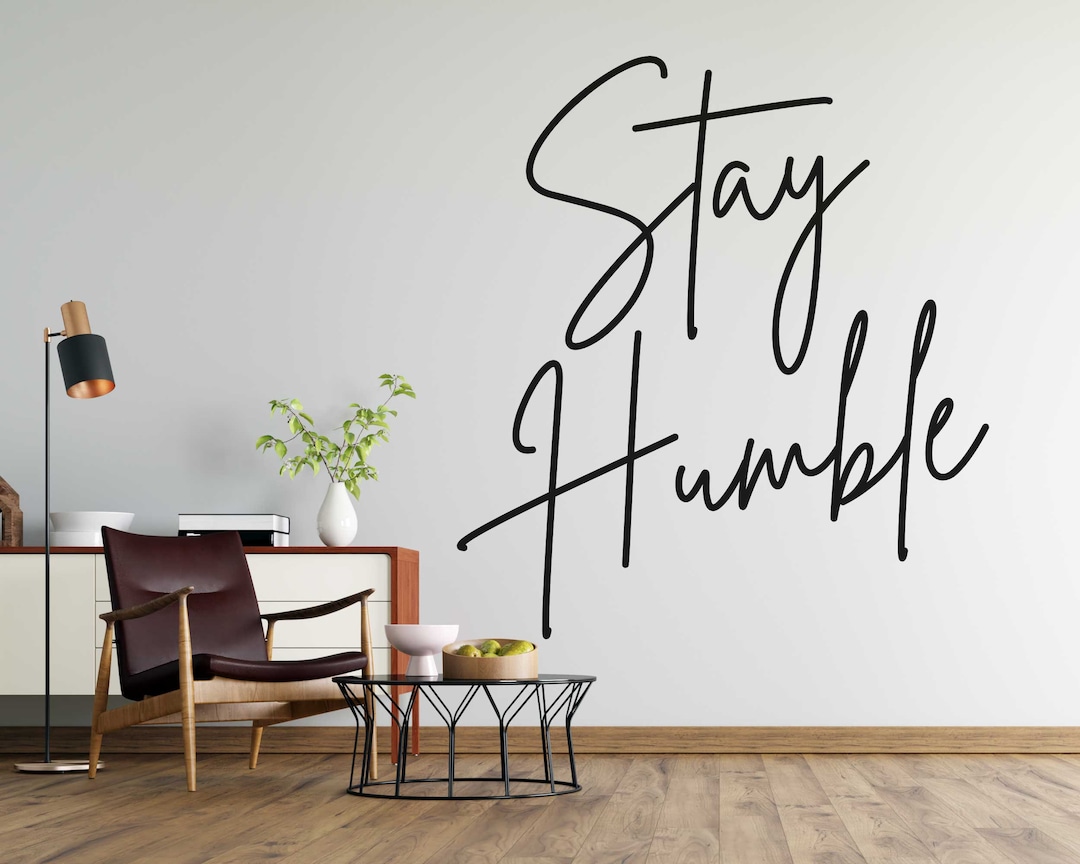 Stay Humble | Positive Quotes Wall Decal | Motivational Wallart ...