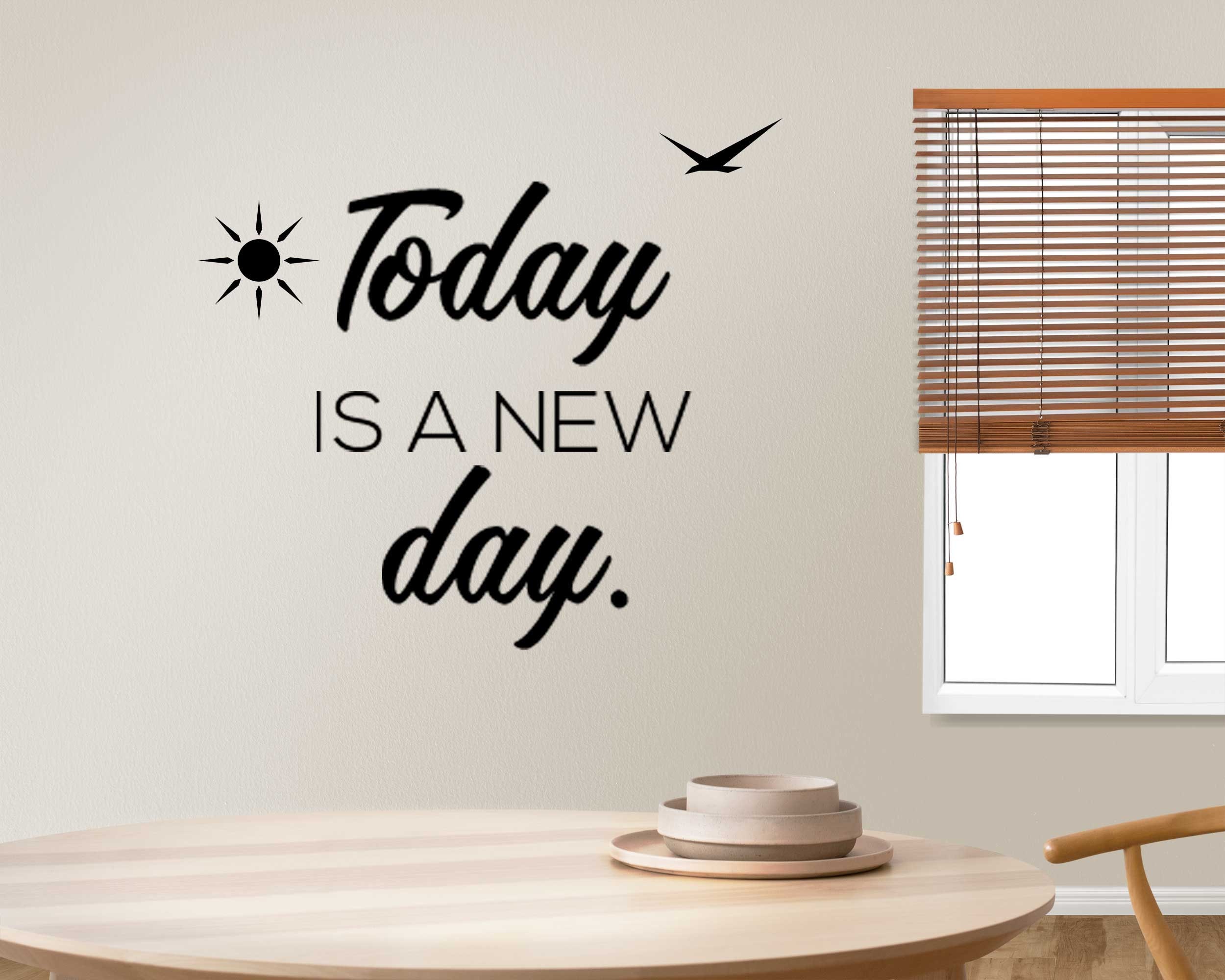 Today is a New Day Motivational Wall Art Inspirational Quotes Print ...