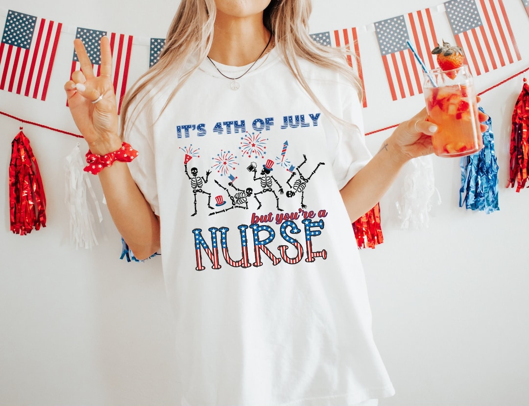 4th of July Nurse Shirt Funny Patriotic Nurse Shirt American Flag Tee ...
