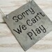 We Can Play Sign / We Can't Play Sign Do Not Disturb | Etsy