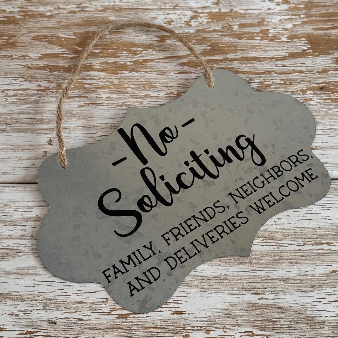 No Soliciting We Don't Open the Door for Strangers Friends Family ...