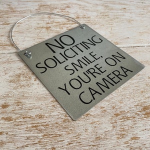 No Soliciting Smile You Are on Camera We Do Not Answer the Door for ...