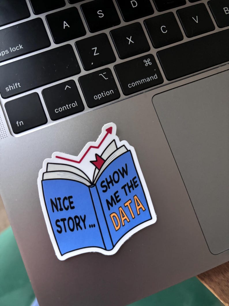 Data Science Sticker, Show Me the Data, Funny Analytics Sticker, STEM ...