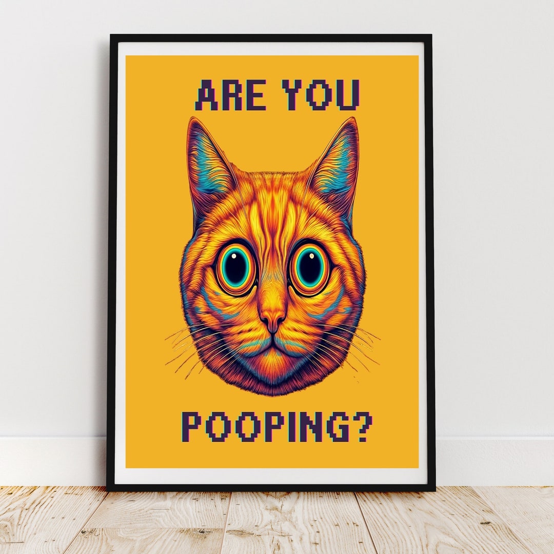 Quirky Weirdcore Cat Bathroom Wall Art,are YOU Pooping,yellow ...