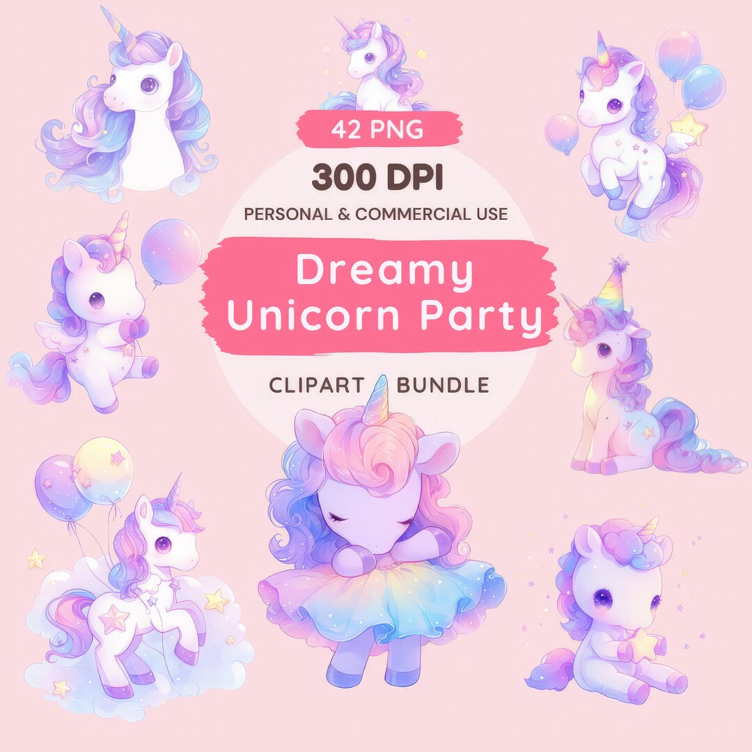Dreamy Unicorn Party Clipart Set 42 PNG & 300 DPI Personal and ...