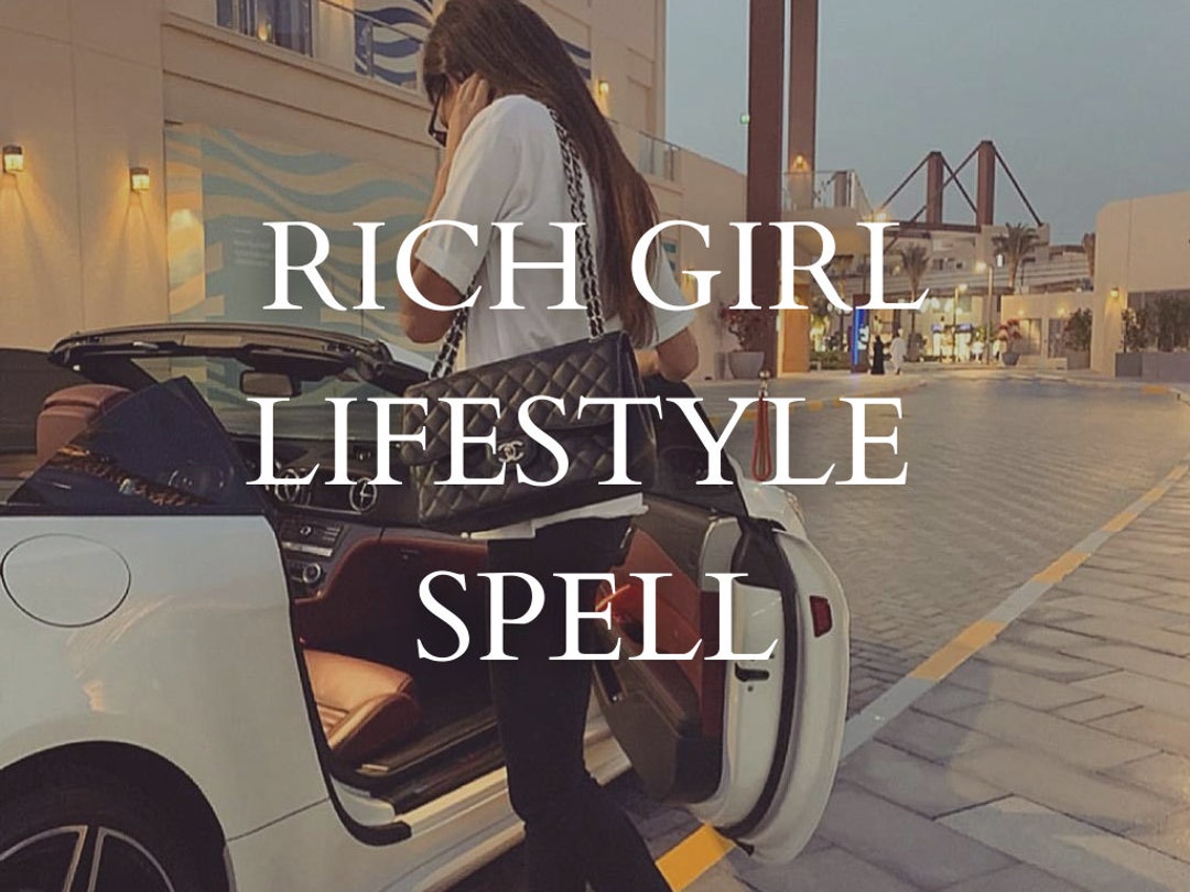 RICH GIRL LIFESTYLE - Rich Spell Wealthy Spell Rich Girl Luxury Girl ...