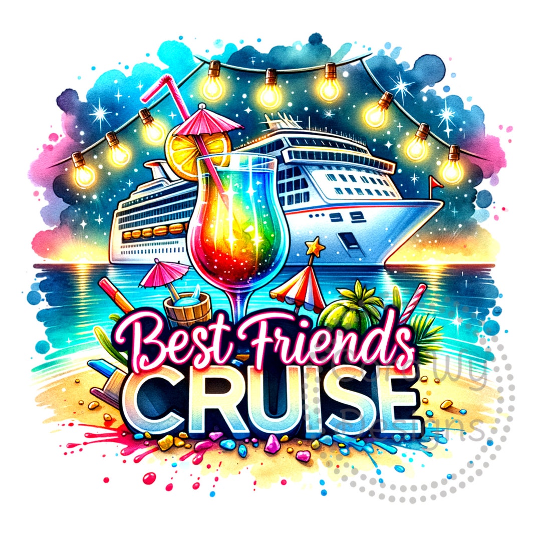 Best Friends Cruise Watercolor Sublimation Digital Download PNG ...