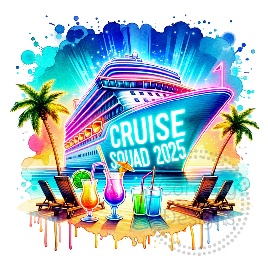 Cruise Squad 2025 Watercolor Sublimation Digital Download PNG Vacation ...