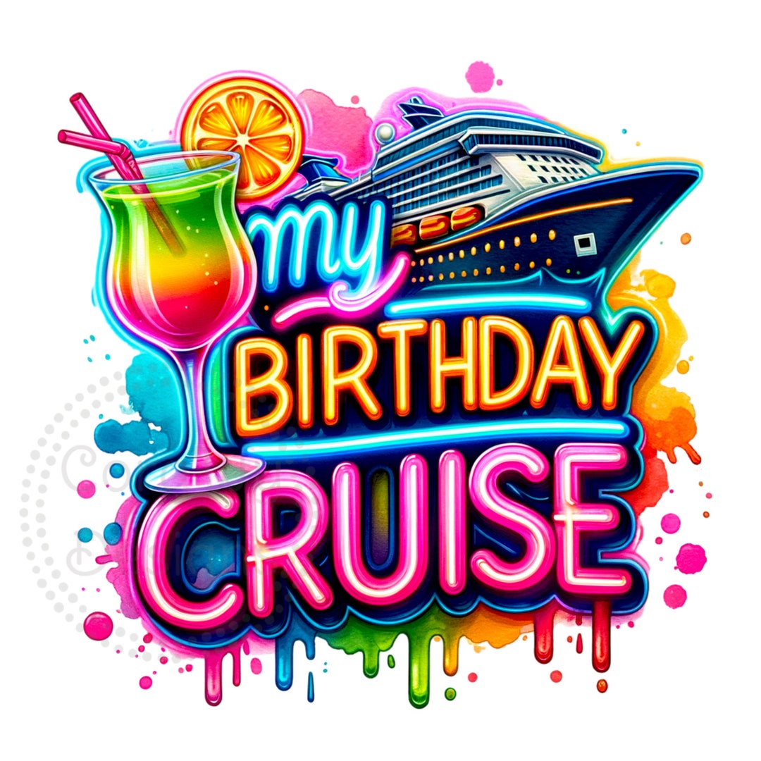 My Birthday Cruise Watercolor Sublimation Digital Download PNG Vacation ...