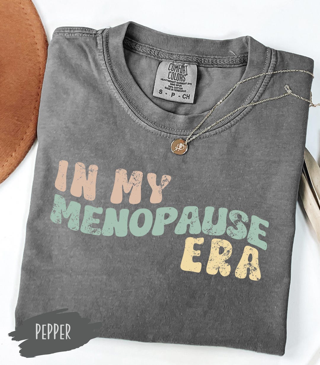 Comfort Colors® in My Menopause Era Cute Graphic Tee Gift for Mom ...