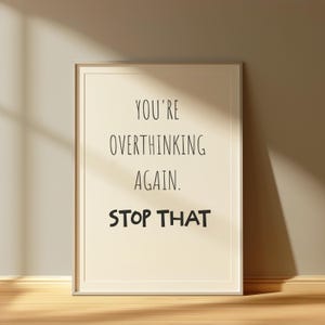 Overthinking Poster, Funny Text Poster, Inspiration Wall Art ...