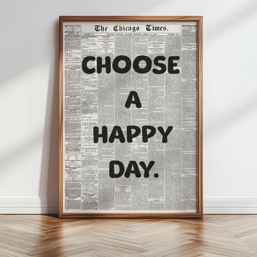 Choose a Happy Day Print, Newspaper Wall Art, Motivational Poster ...