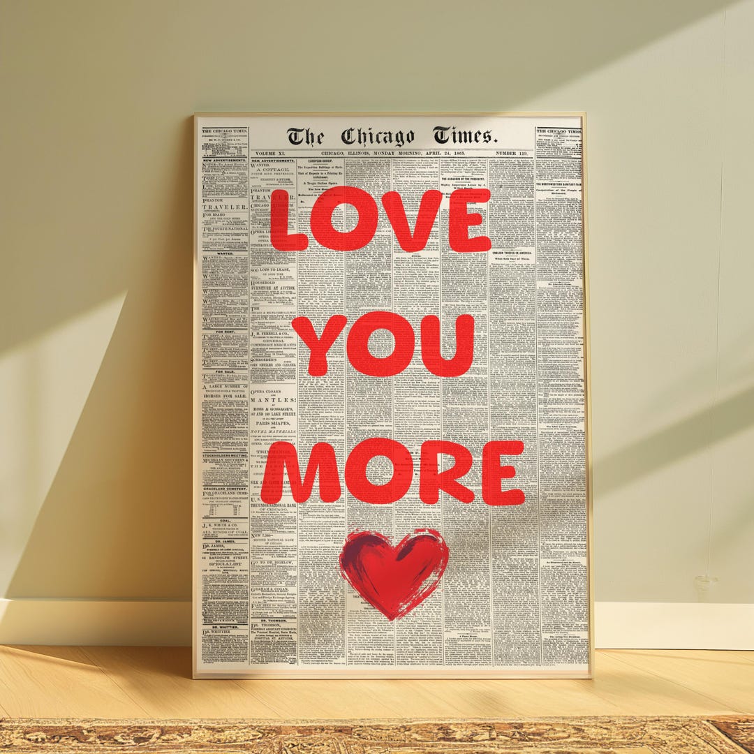 Love You More Poster, Newspaper Wall Art, Love Wall Art, Valentines Art ...