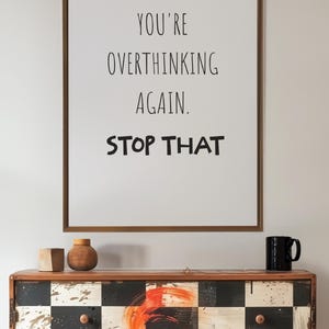 Overthinking Poster, Funny Text Poster, Inspiration Wall Art ...