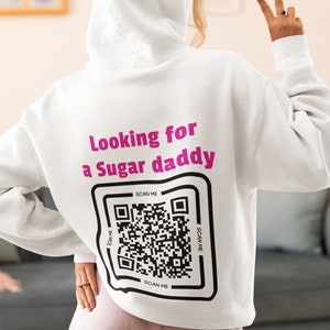 Your Own Personalised Comfy Sugar Daddy Custom QR Code Woman Hooded ...