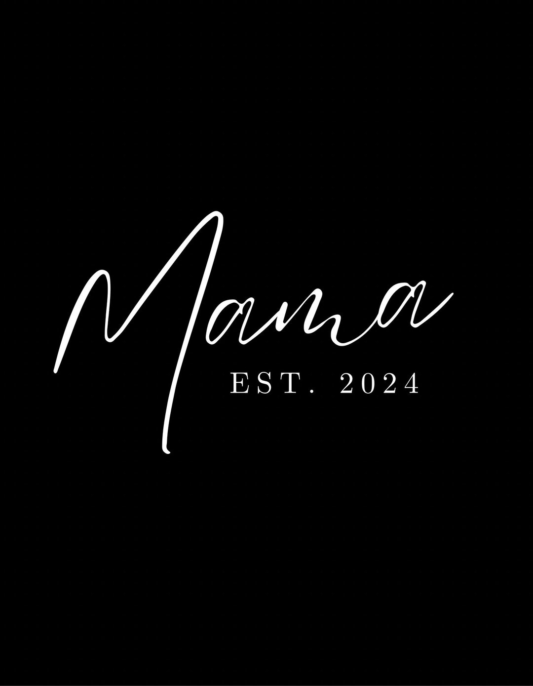 Digital Download Mama Est. 2024 - Etsy