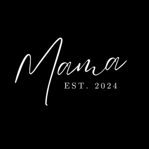Digital Download Mama Est. 2024 - Etsy