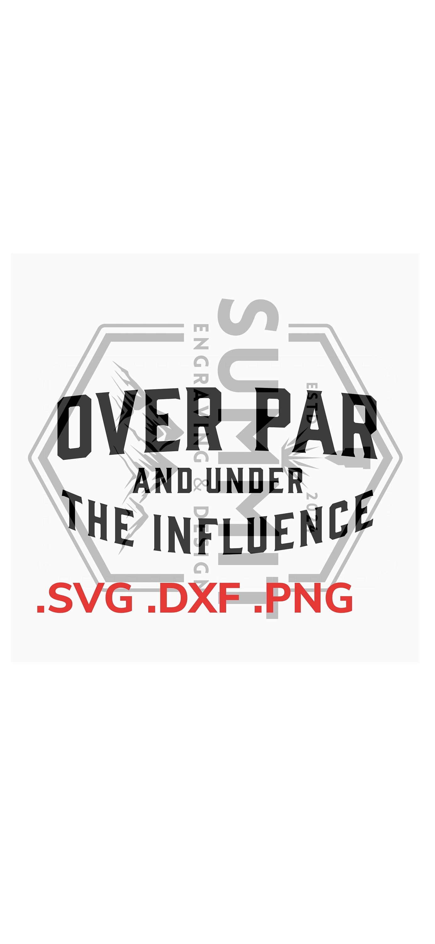 Over Par and Under the Influence Golfing SVG and PNG Bundle With and ...