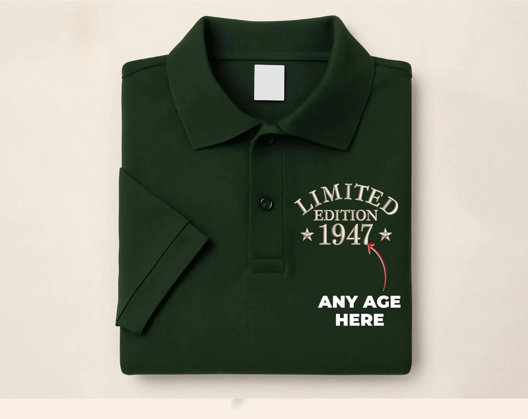 Custom Birthday Year Polo Shirt, Limited Addition Embroidered Age Polo ...