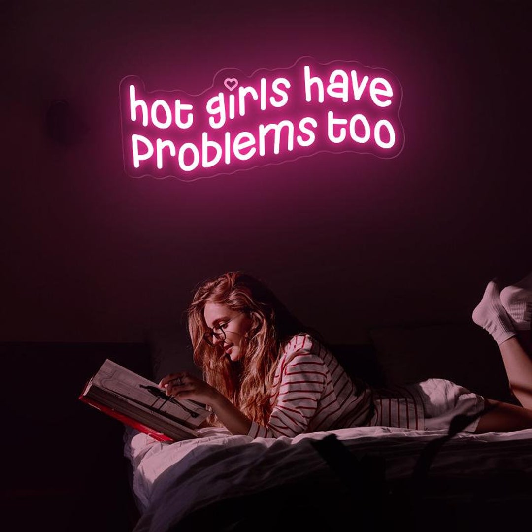 Hot Girl Have Problems Too Neon Sign,funny LED Light Sign,funny Wall ...