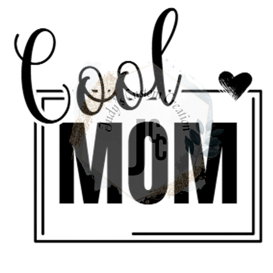 Cool Mom, Mother's Day, Gift, Png Transparent Background - Etsy
