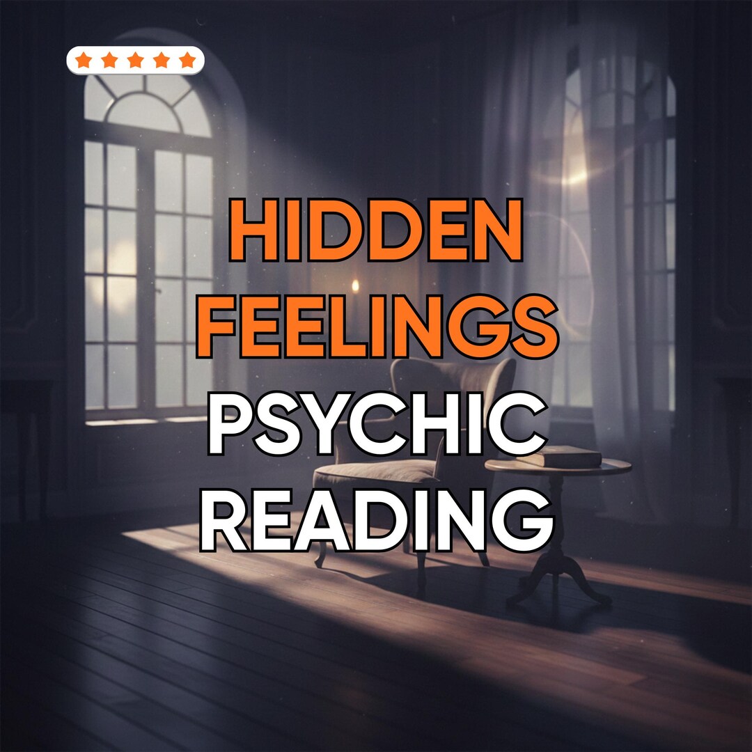 Hidden Feelings Psychic Reading, Reveal Their Secret Emotions, What He ...