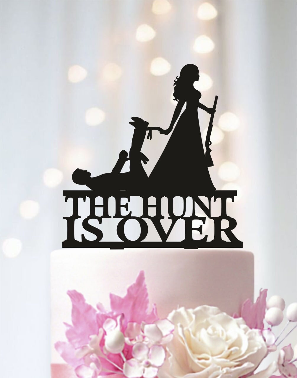 The Hunt is Over Cake Topper, Hunting Wedding Cake Topper, Bride ...