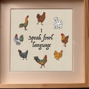 Chicken Cross Stitch Template | I Speak Fowl Language Embroidery DIY ...