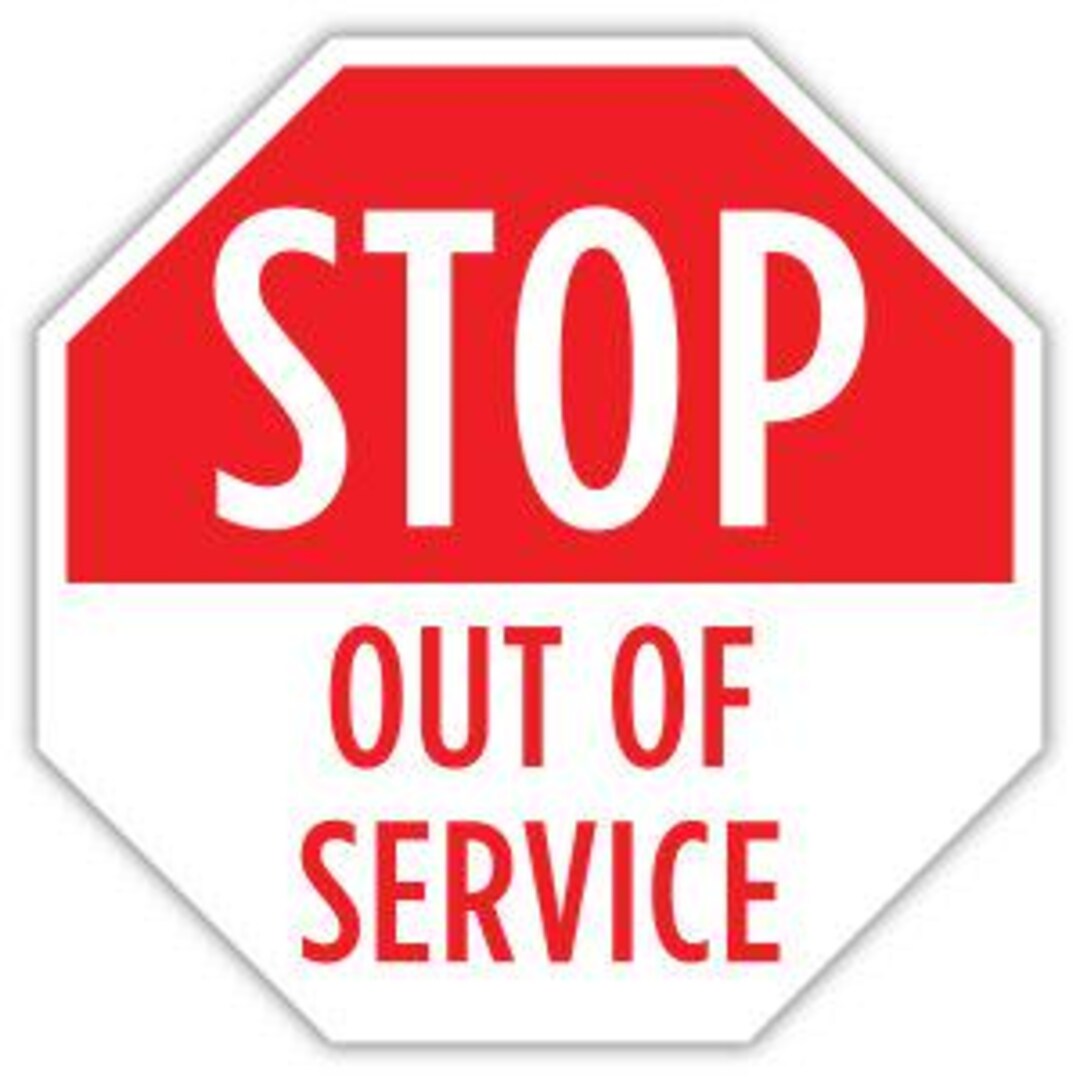 STOP OUT OF Service, Aluminum Sign, Metal Sign, Street Sign, Outdoor ...