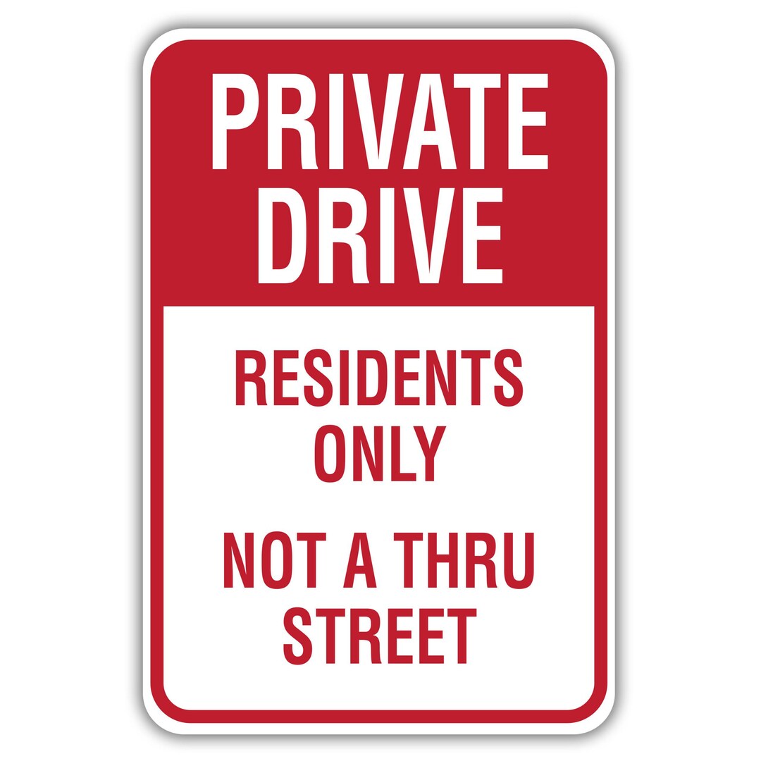 PRIVATE DRIVE RESIDENTS Only, Aluminum Sign, Metal Sign, Street Sign ...