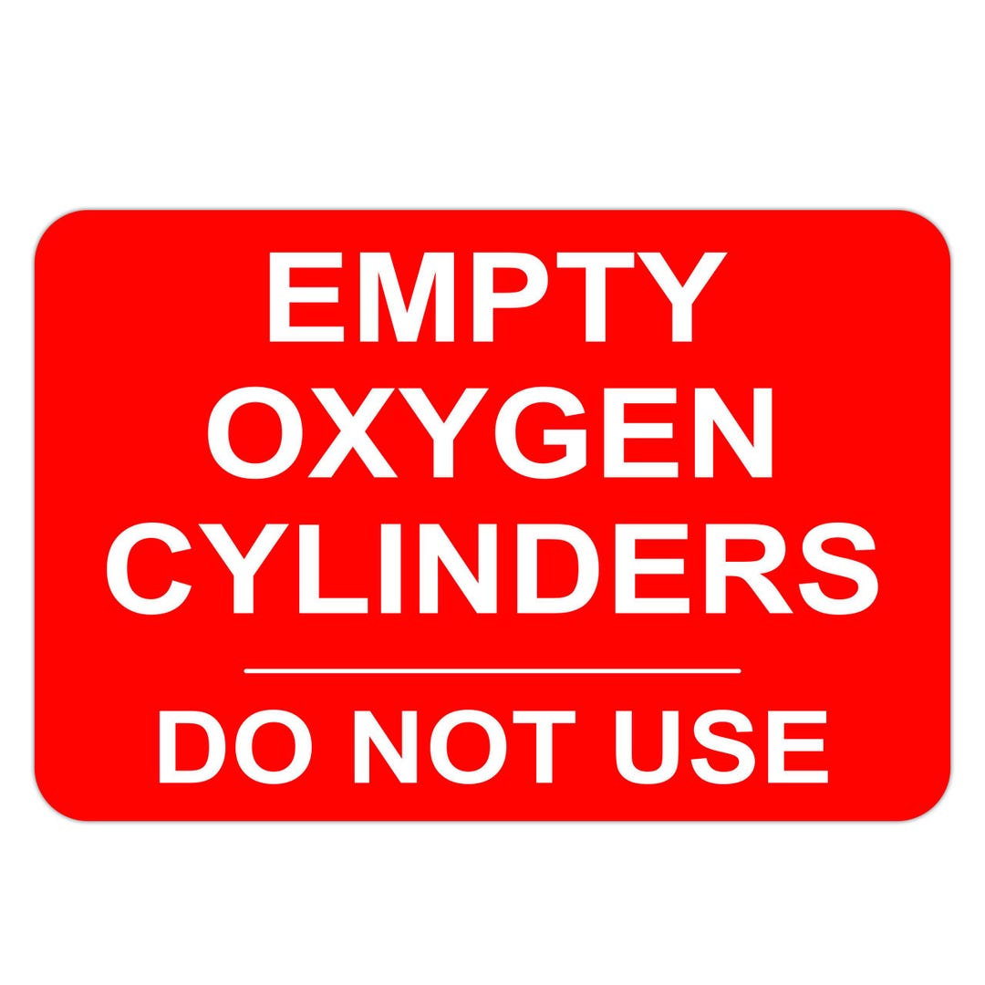 EMPTY OXYGEN CYLINDERS, Aluminum Sign, Metal Sign, Street Sign, Outdoor ...