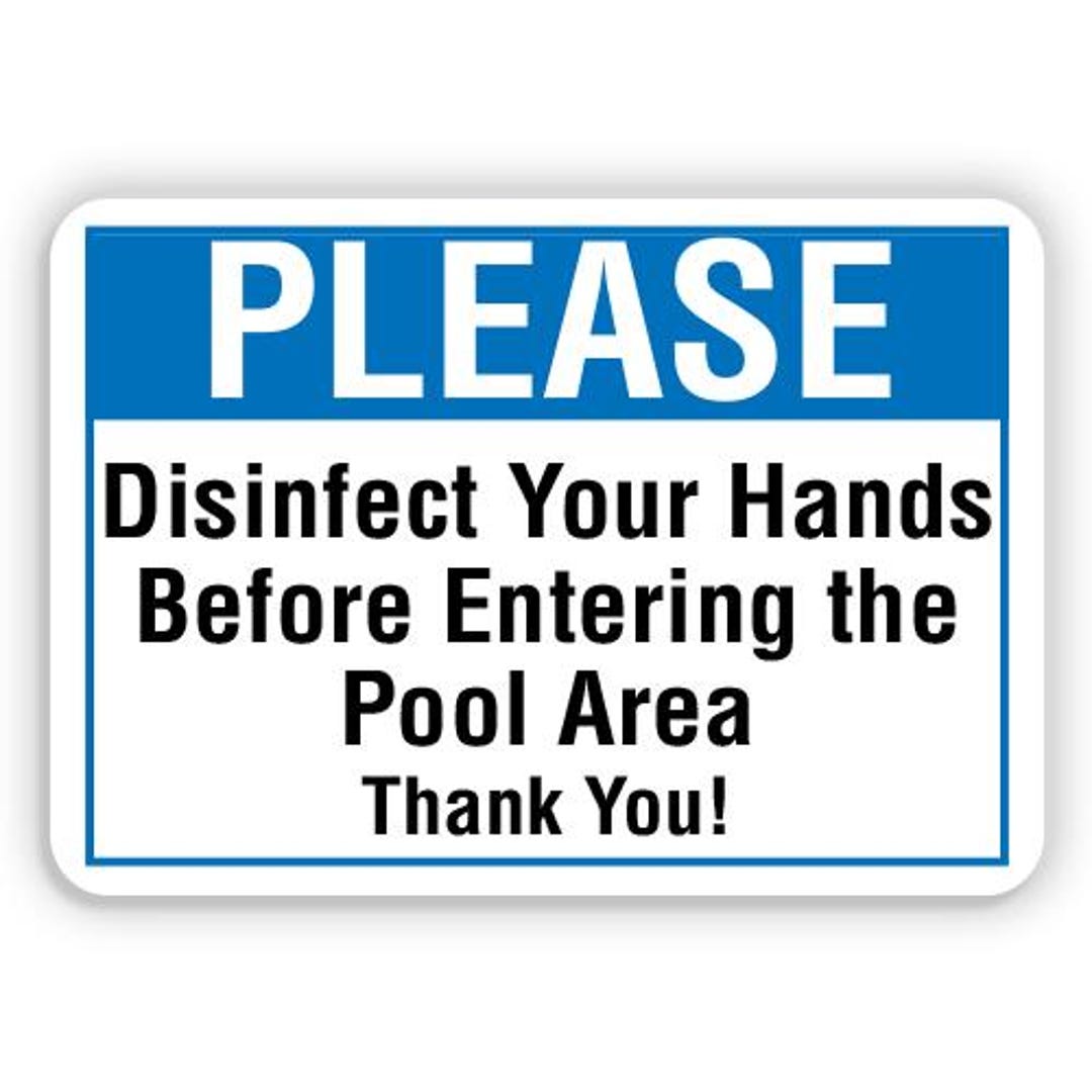 DISINFECT YOUR HANDS Before Entering Pool, Aluminum Sign, Metal Sign ...