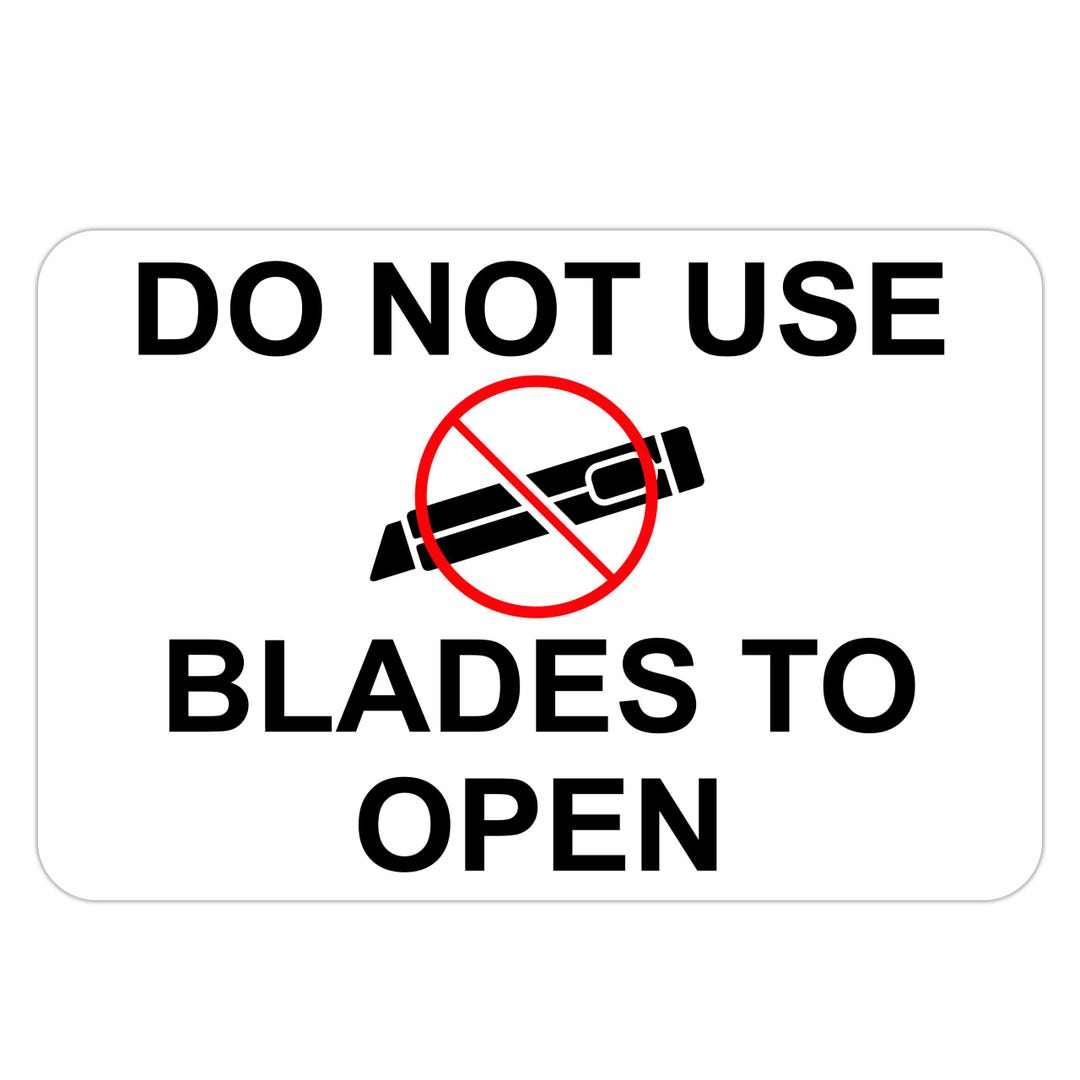 DO NOT USE Blades to Open, Aluminum Sign, Metal Sign, Street Sign ...