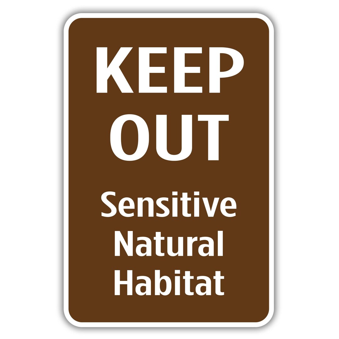 SENSITIVE NATURAL HABITAT, Aluminum Sign, Metal Sign, Street Sign ...